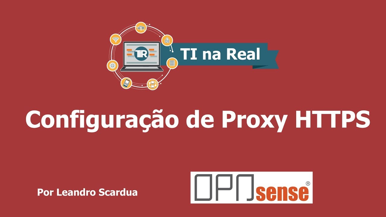 [OPNSENSE] Configuração de Proxy HTTPS - YouTube