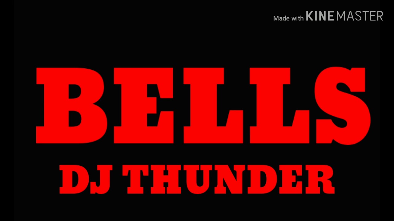BELLS - DJ THUNDER (DJ BLACK) - YouTube