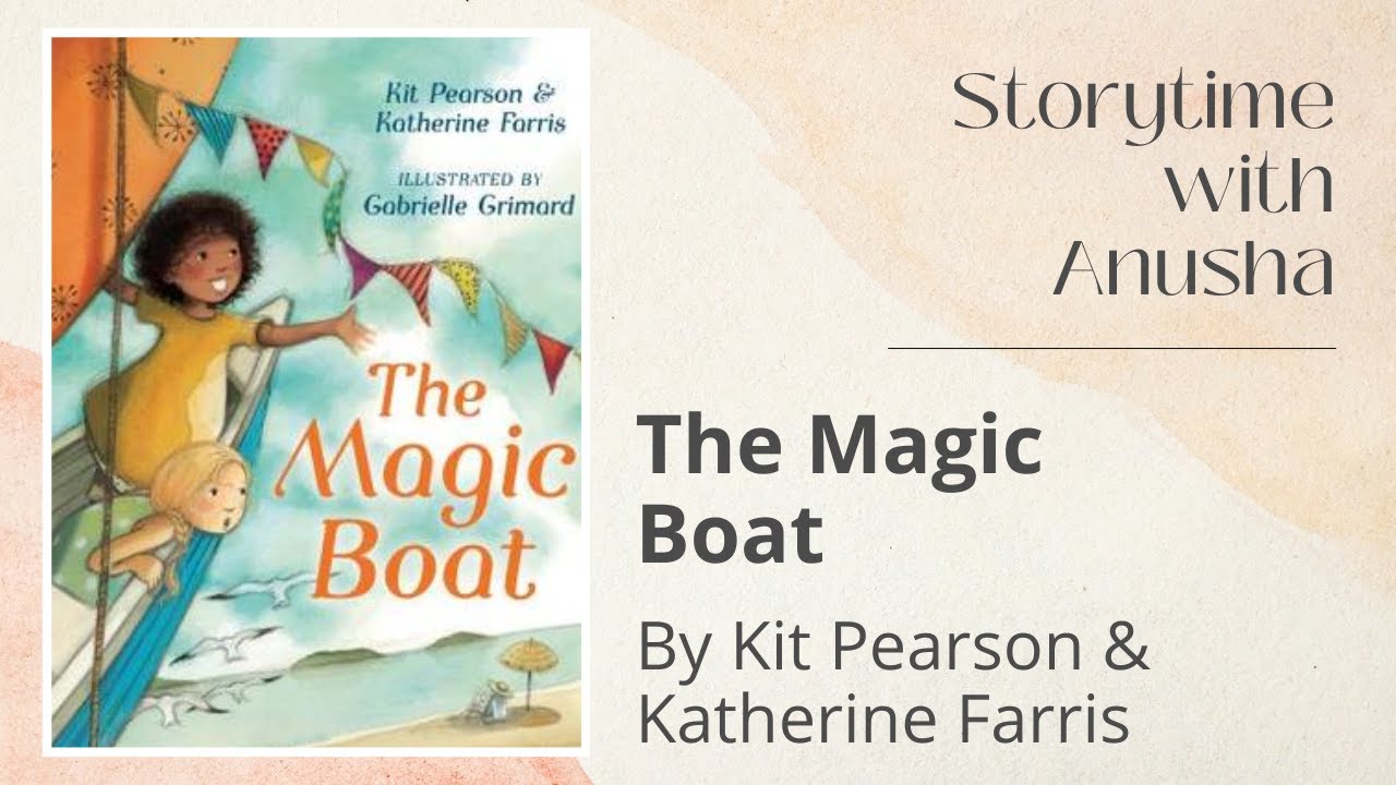 The Magic Boat by Kit Pearson & Katherine Farris (HD) | #Storytime with ...