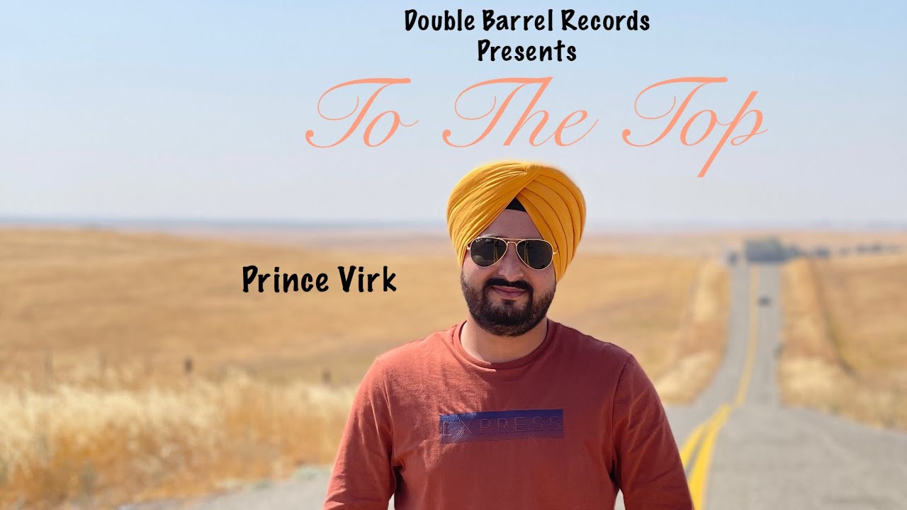 To The Top(Official Video) Prince Virk feat Harpy | Har G Music ...