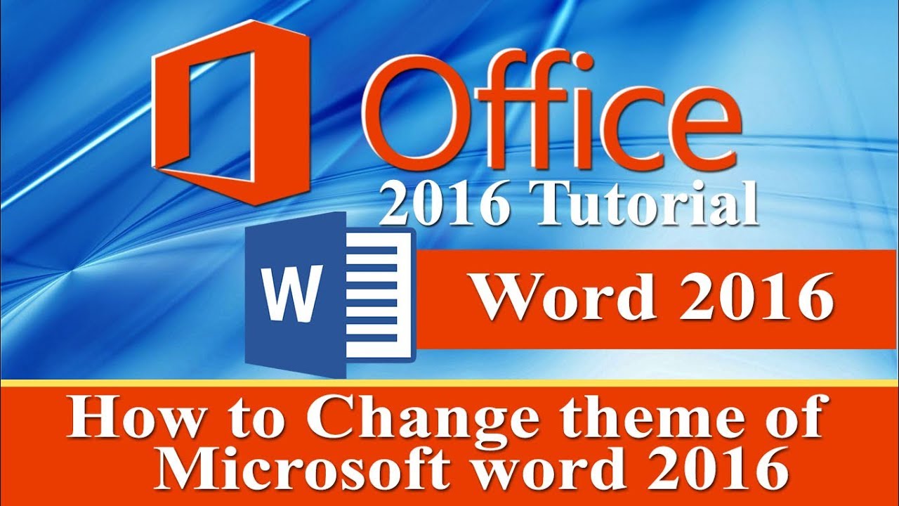 How to change theme for Microsoft Office 2016 in a minute - YouTube