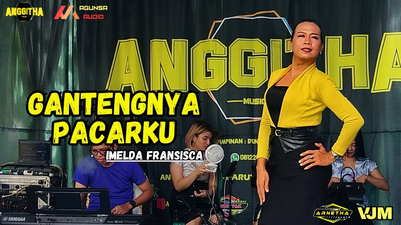 GANTENGNYA PACARKU COVER IMELDA FRANSISCA_ANGGITHA MUSIC (MUSIK HD ENAK ...