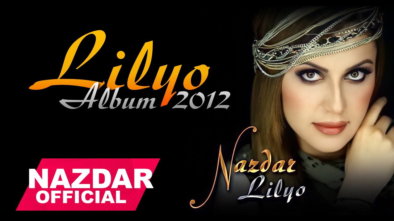 Nazdar - Lilyo Album 2012 - YouTube