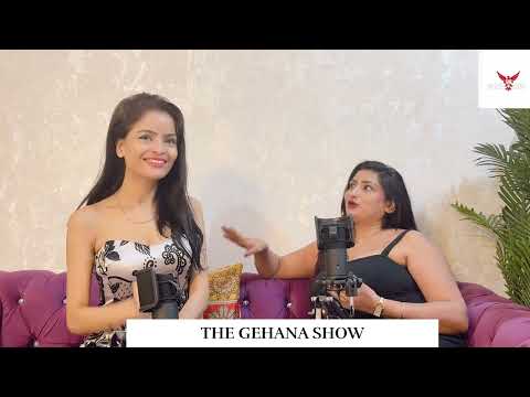 THE GEHANA SHOW | SONIYA GUPTA | FULL N FINAL EPISODE