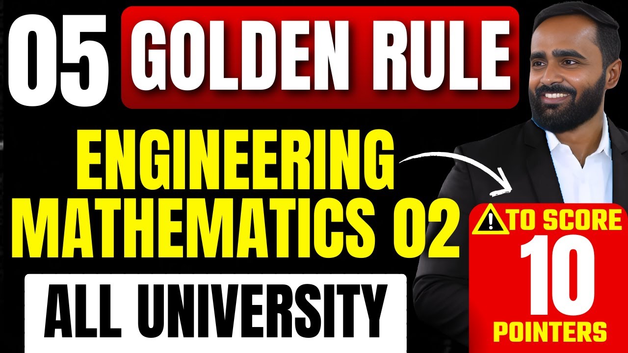 05 GOLDEN RULE TO SCORE 10 POINTER | ENGINEERING MATHEMATICS 2 | ALL ...