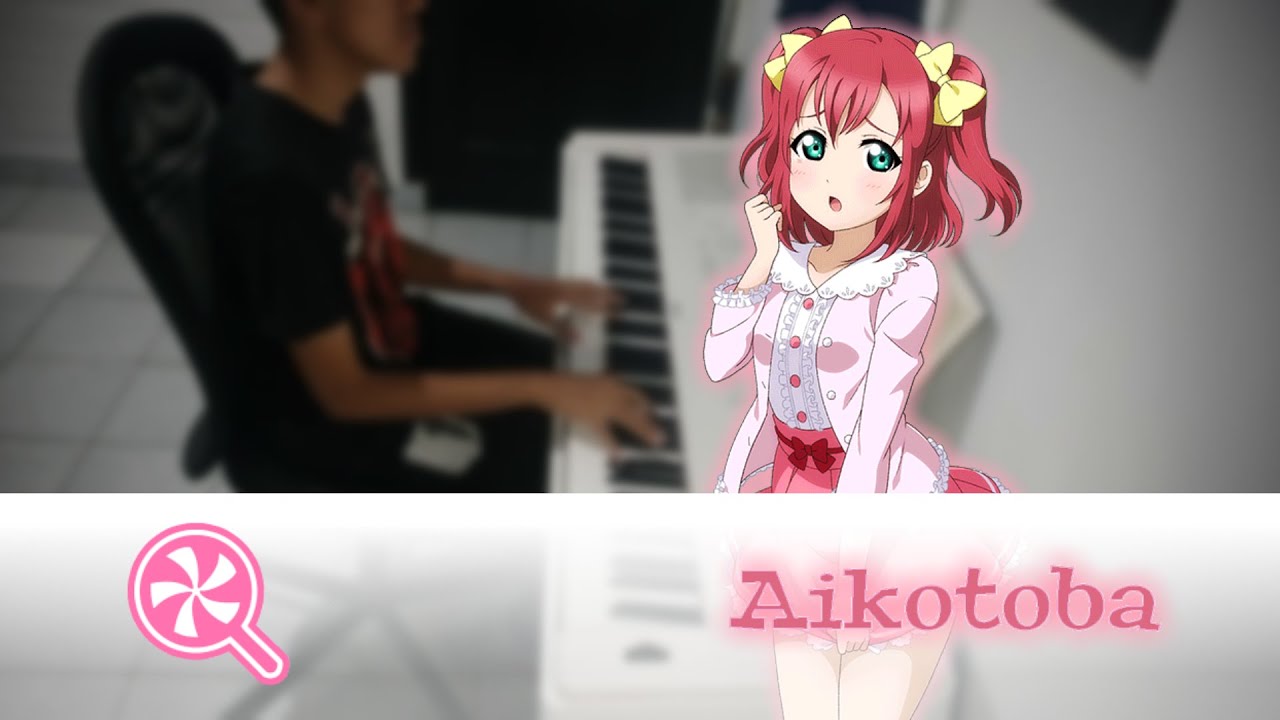 Aikotoba - Ruby Kurosawa (CV. Ai Furihata) [PIANO COVER] 2022 - YouTube