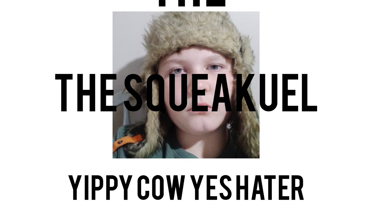 the yippee cow yes hater [the soueakuel] - YouTube