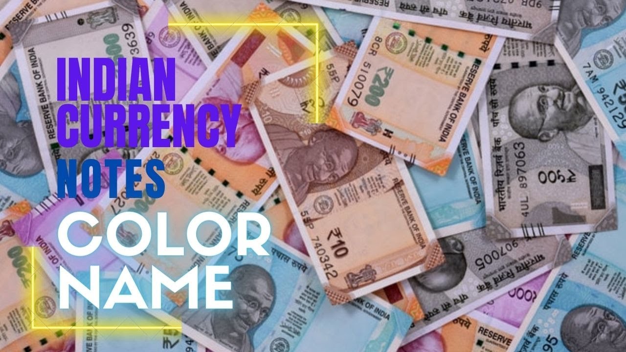 India Currency Notes Color Names #indian note - YouTube