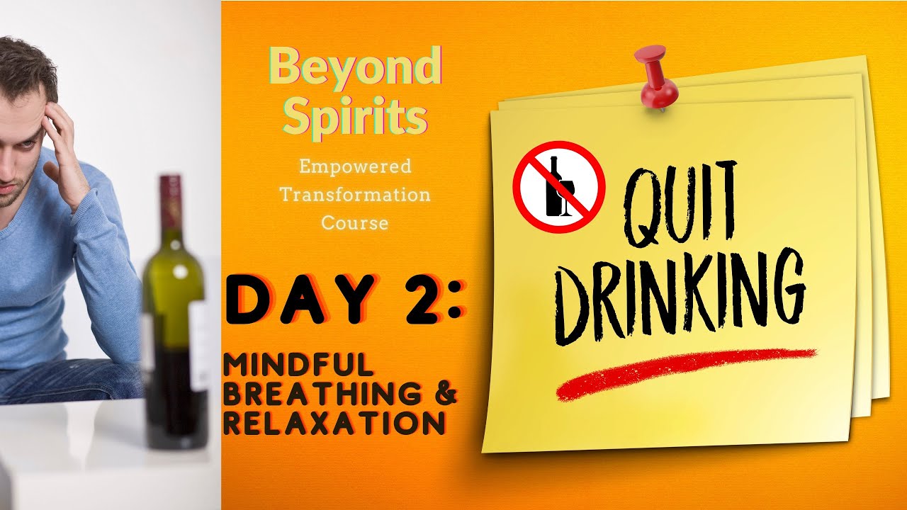 🍸 🚫 Quit Alcohol Meditation | Day 2 | Beyond Spirits Course | Mindful ...
