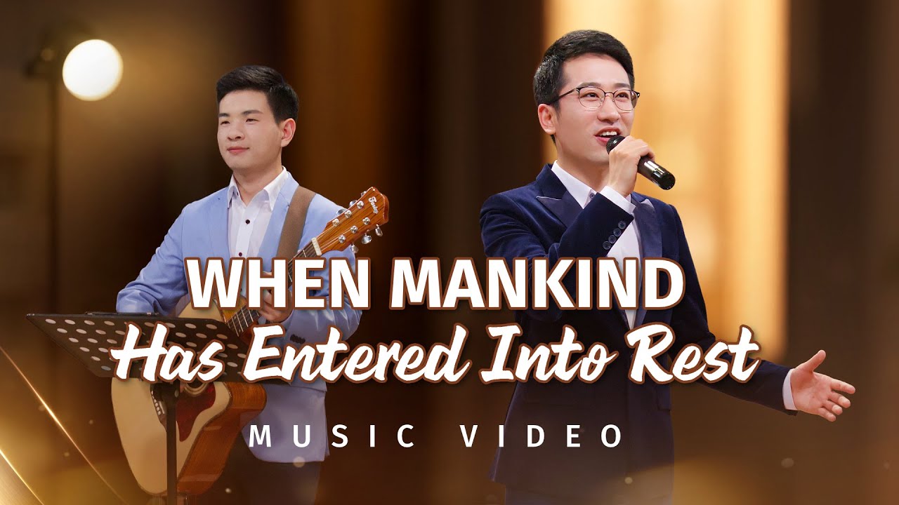 English Christian Song | "When Mankind Has Entered Into Rest" - YouTube