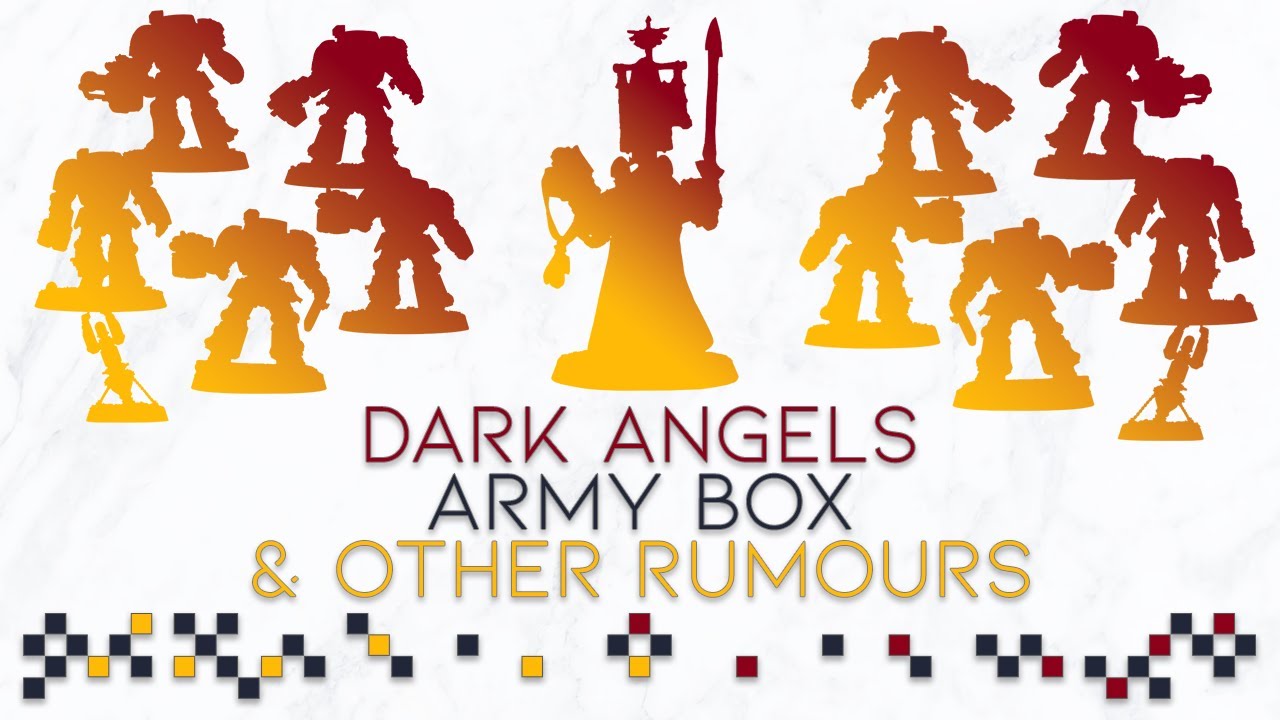 Dark Angels Army Box Rumours | No Ravenwing This Time Around? - YouTube