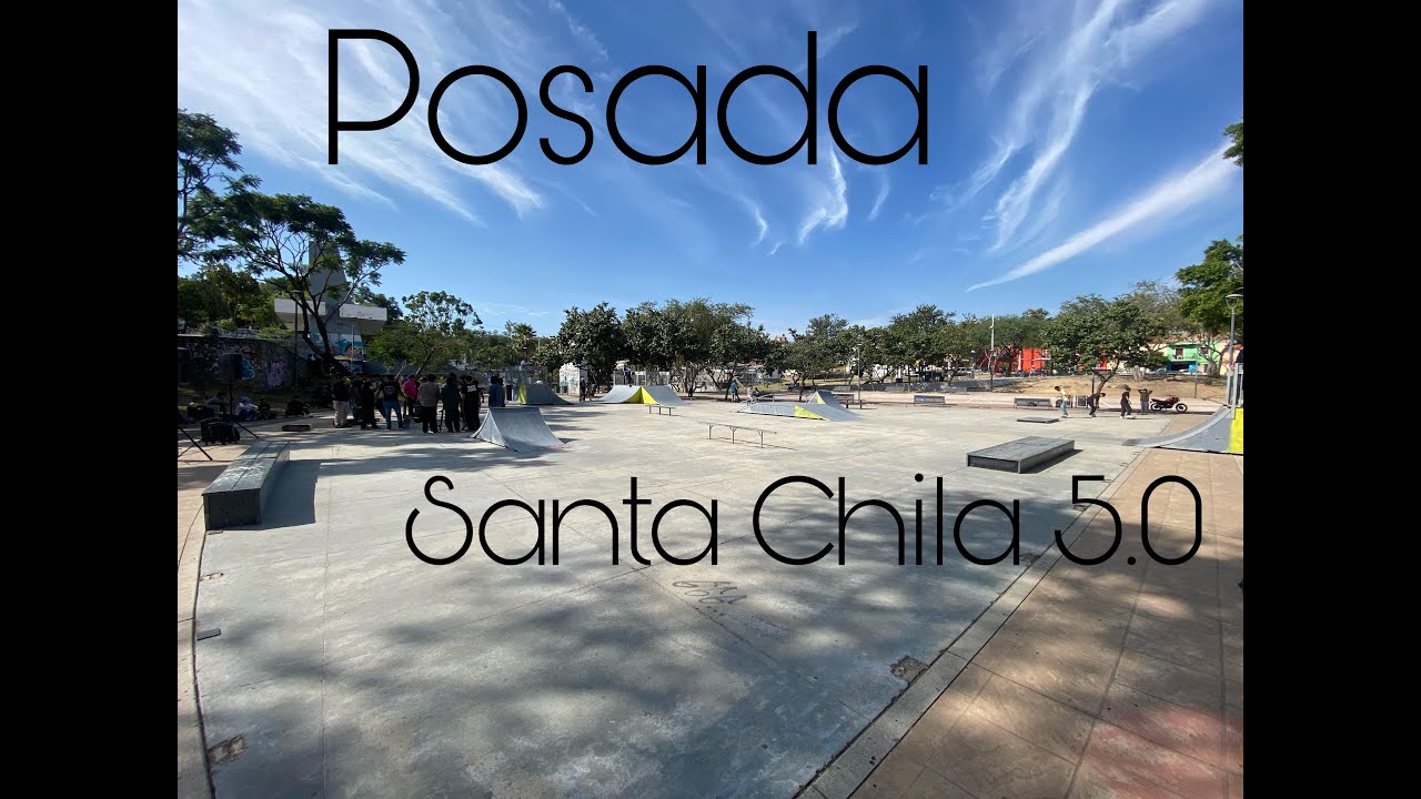 Sábado de Skate - Episodio 16 T3 - Posada Santa Chila - YouTube