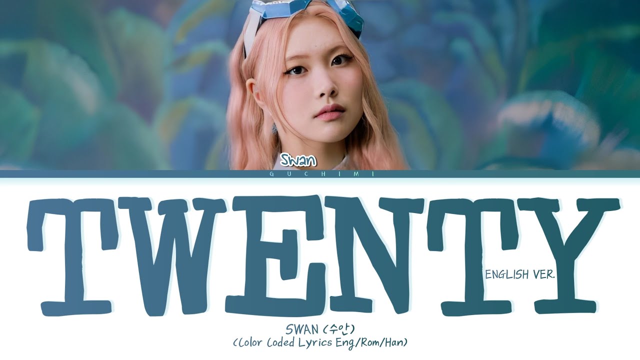 SWAN "Twenty" (English version) Lyrics (Color Coded Lyrics) - YouTube