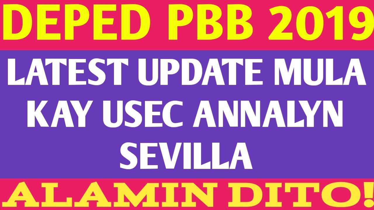 DEPED PBB 2019 LATEST UPDATE FROM USEC SEVILLA - YouTube