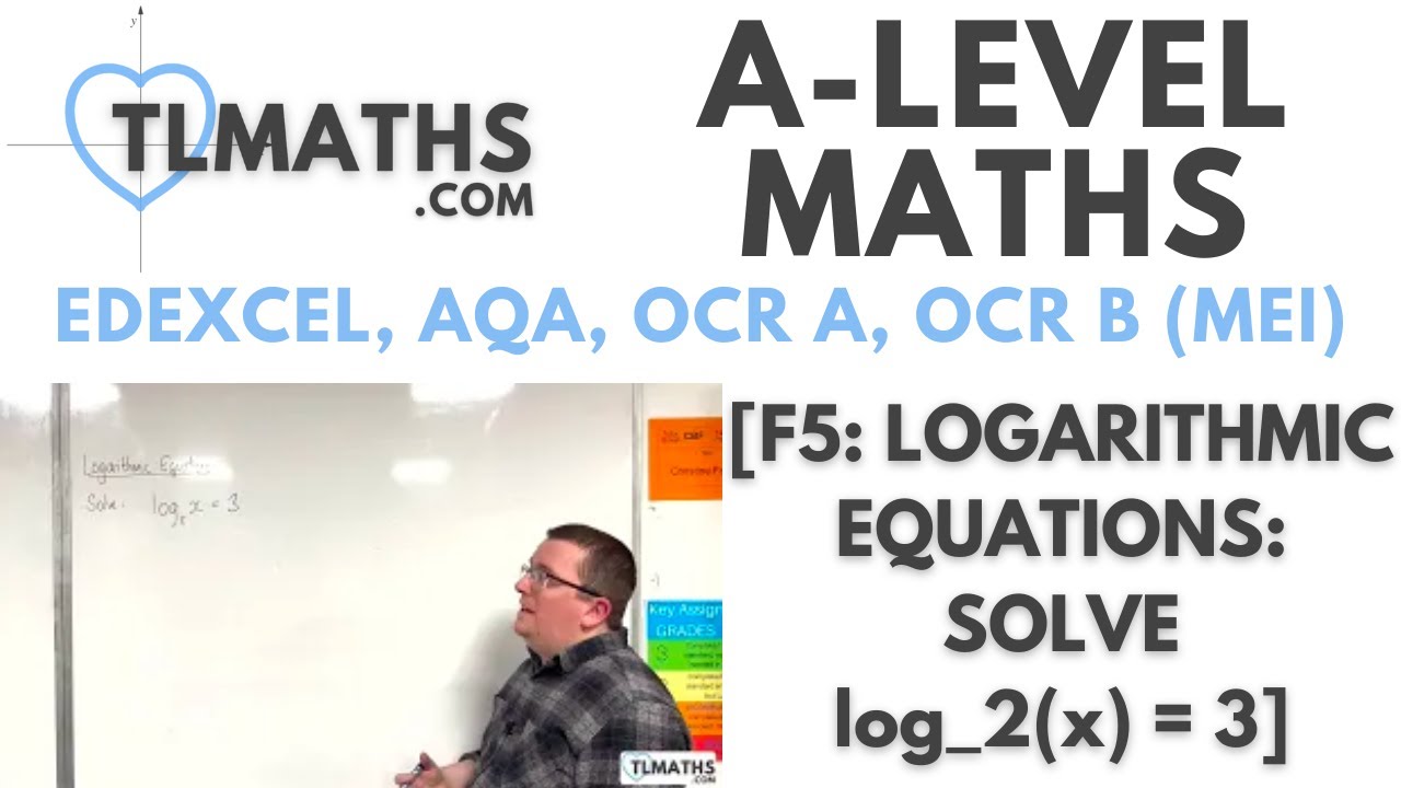 A-Level Maths: F5-27 [Logarithmic Equations: Solve log_2(x) = 3] - YouTube