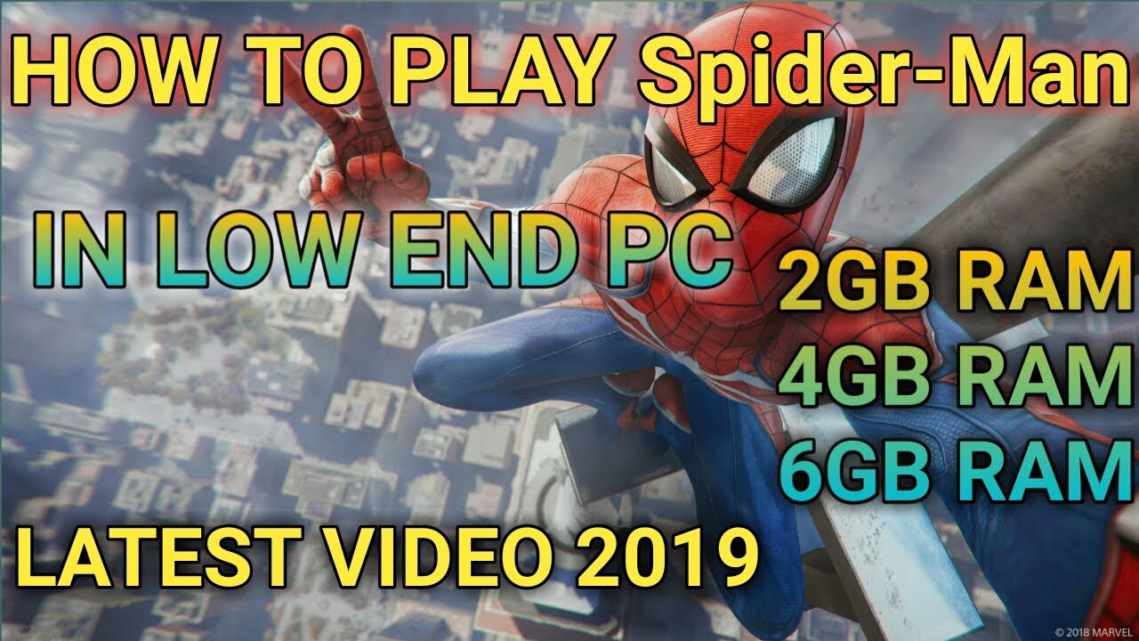 How to play Spider-Man in low end pc 2gb ram 4gb ram 6gb ram - YouTube