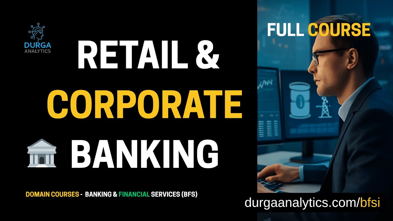 🎓 Track 1 — 🏦 Retail & Corporate Banking | Full Domain Training ...
