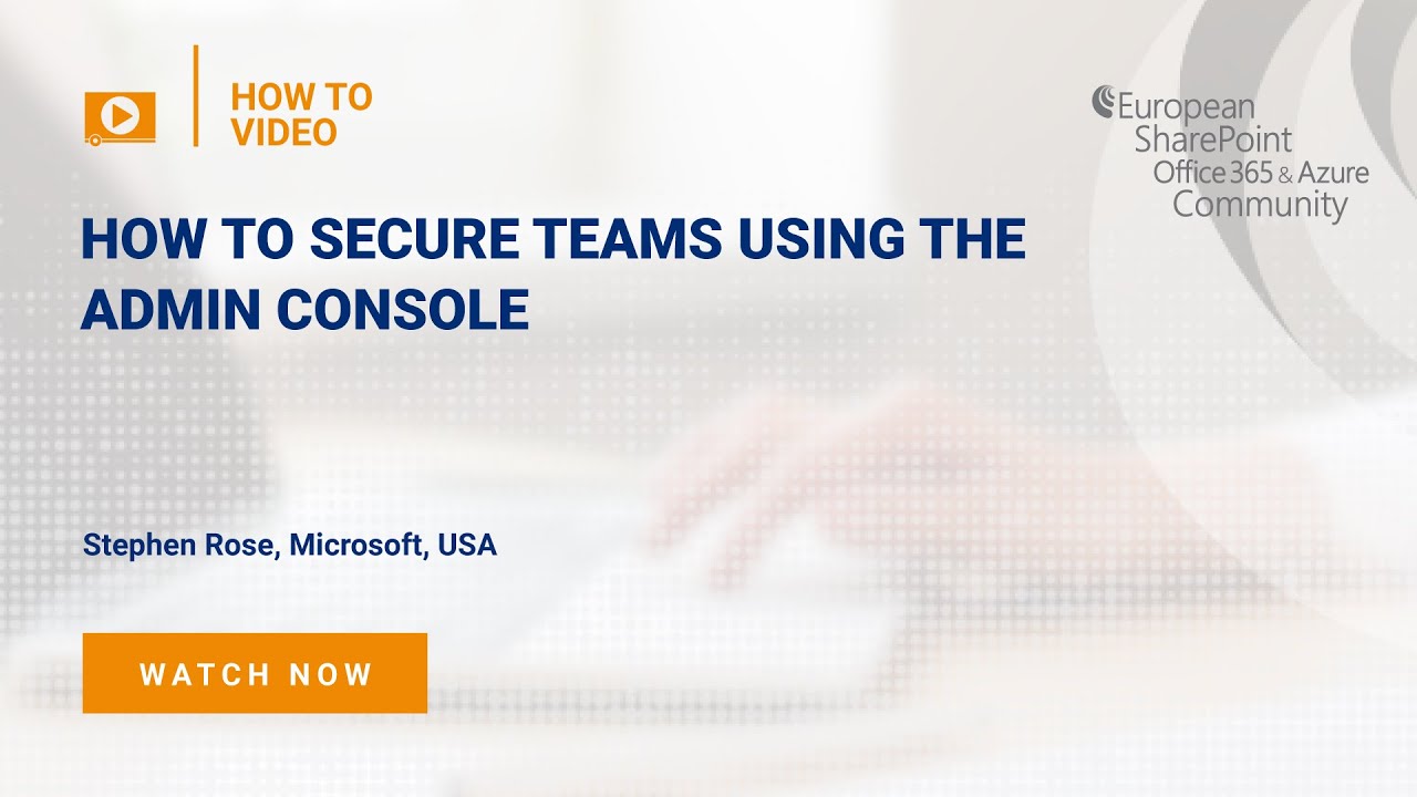 How To Secure Teams using the Admin Console - YouTube