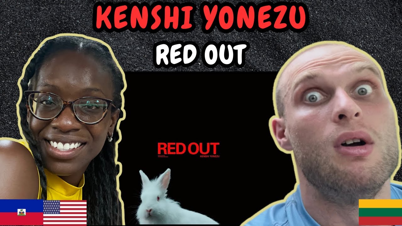 REACTION TO Kenshi Yonezu (米津玄師) - RED OUT (Official MV) | FIRST TIME ...