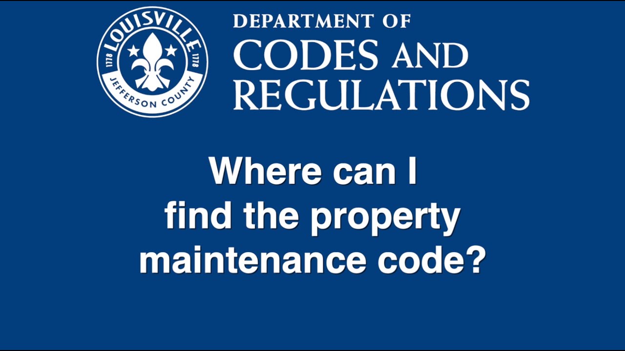 Where can I find the property maintenance code? | Codes and Regulations ...