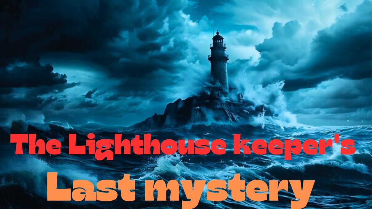 The Lighthouse's Keeper last mystery - YouTube