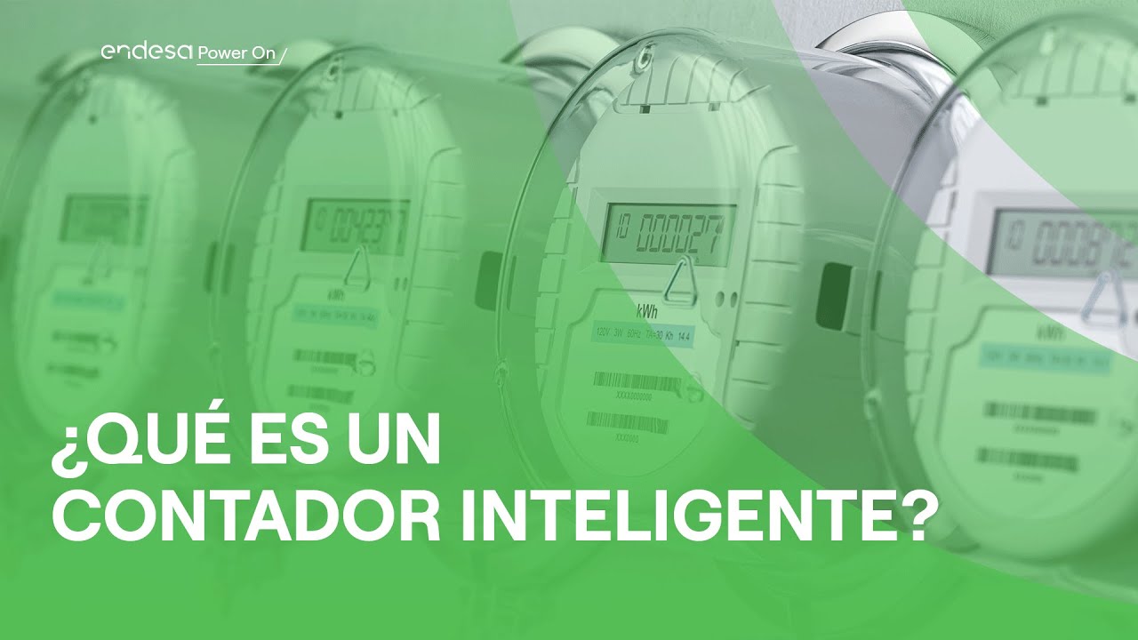Qué es y cuáles son las ventajas del contador inteligente | Power On ...