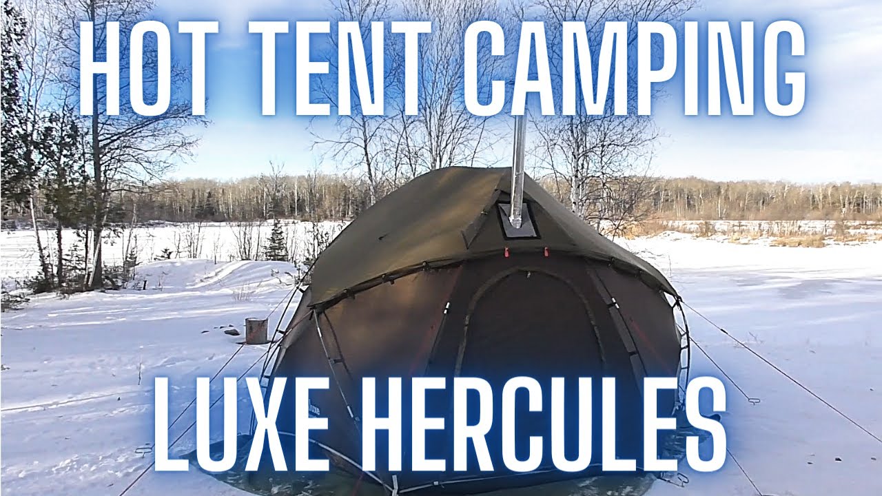 HOT TENT - Luxe Hercules - Minus 10°C (14°F) Winter Camping - Prime Rib ...
