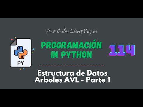 114. Curso Python || Estructura de Datos || Árboles AVL || Parte 1 - YouTube