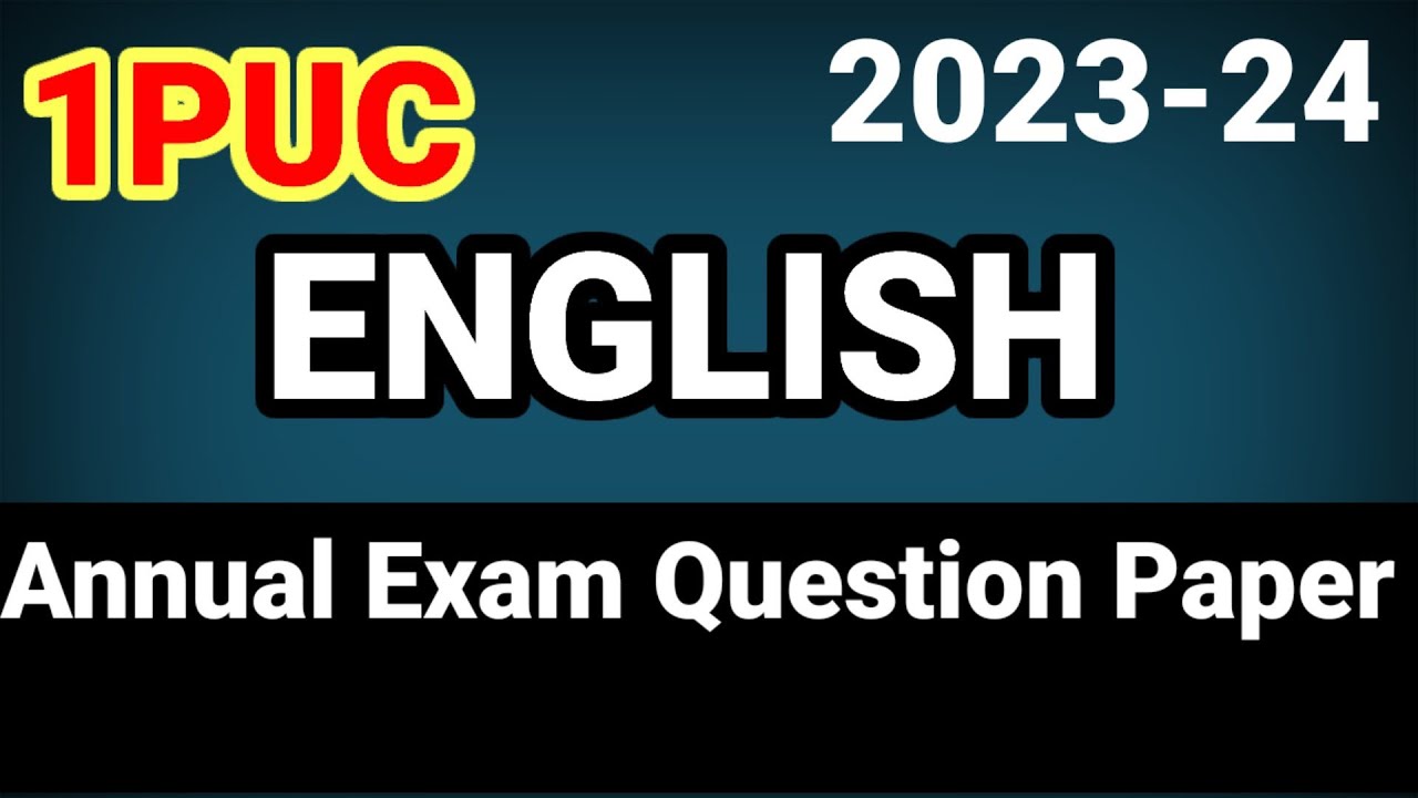 1puc English Annual Exam question paper dakshina Kannada - YouTube