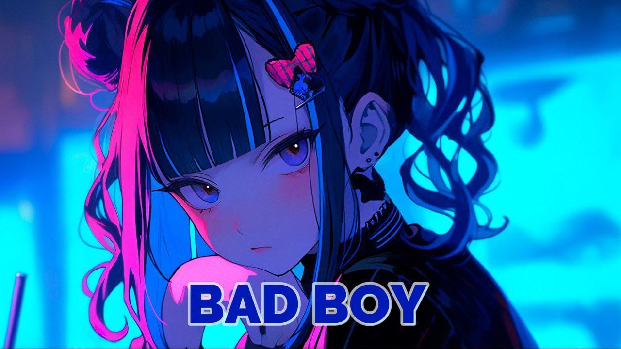 [Nightcore] - Bad boy - (Lyrics) - YouTube