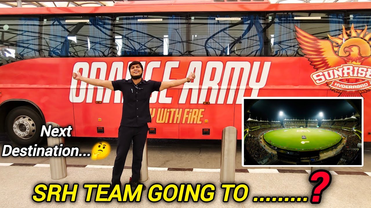 మన Sunrisers Hyderabad Team Next Match కోసం వెల్తున్నారు Come On Orange ...
