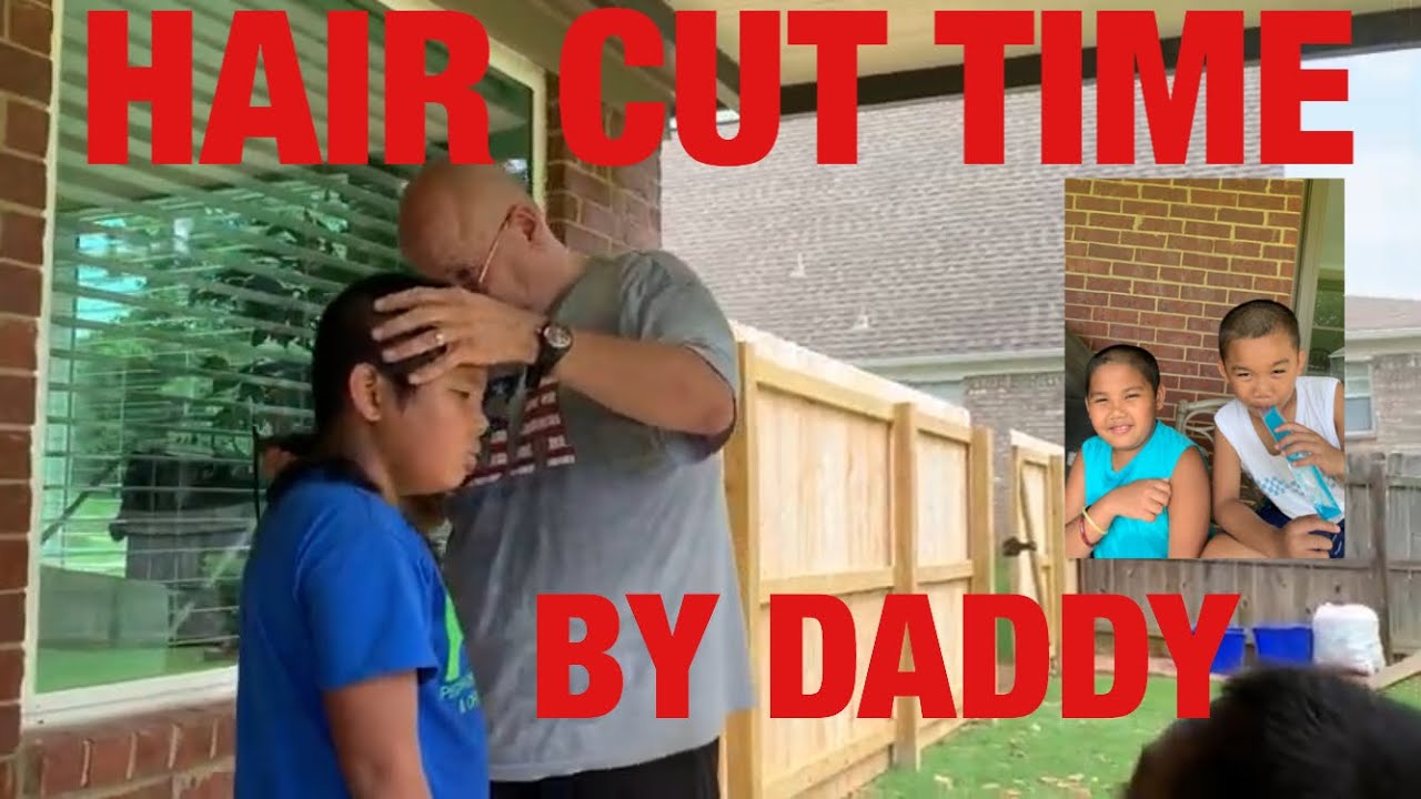 HAIRCUT TIME BY DADDY - YouTube
