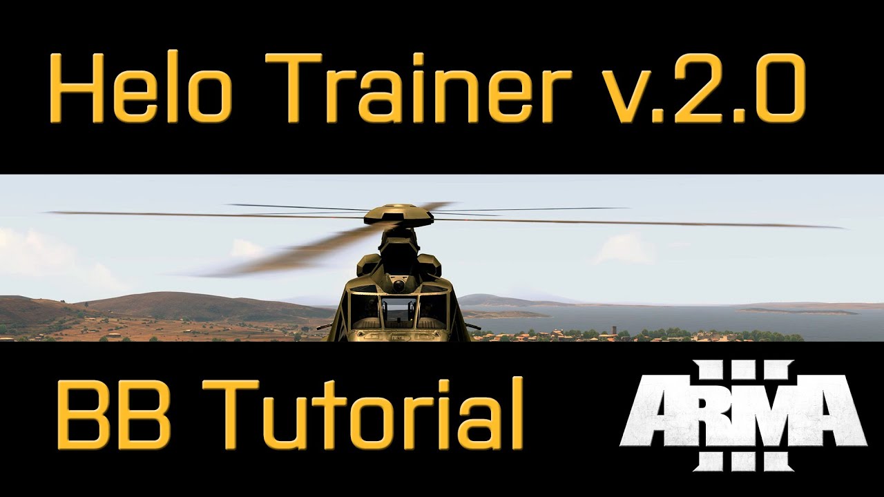 Battleboys ArmA 3 - Helo Trainer v.2.0 : BB Tutorial - YouTube
