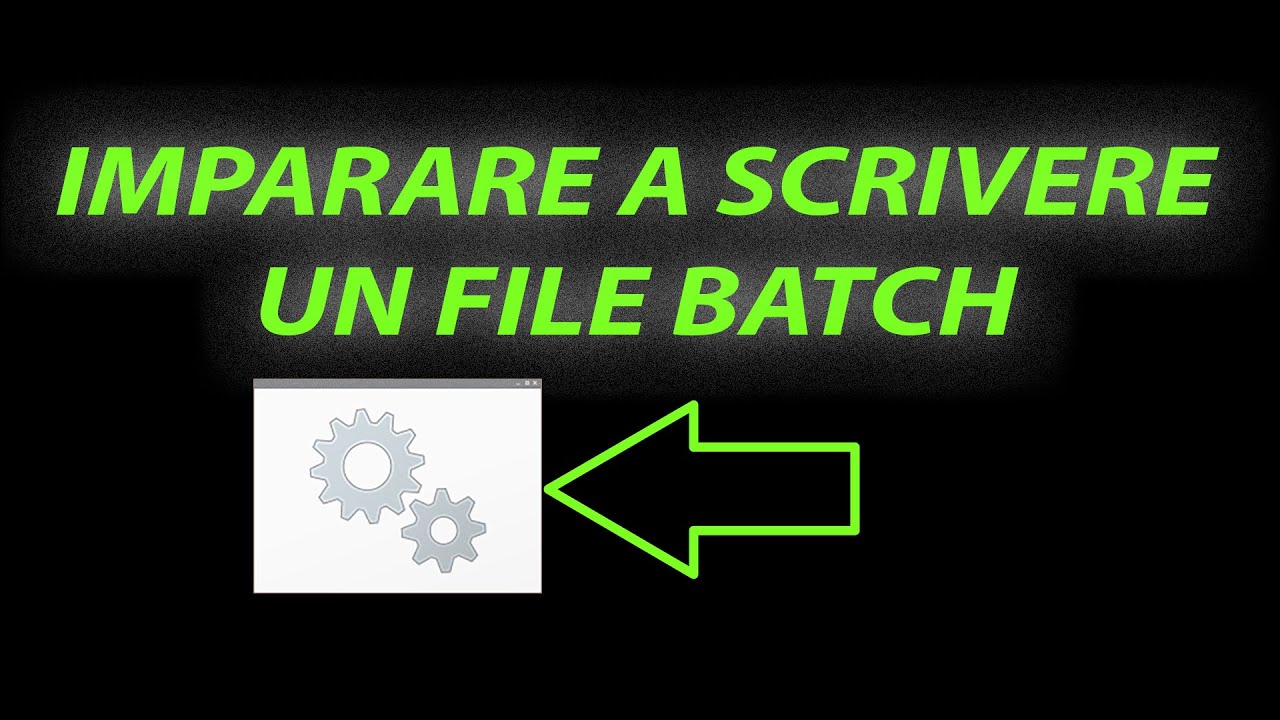 IMPARARE A SCRIVERE UN FILE BATCH - YouTube