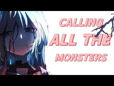 Nightcore-Calling All The Monsters