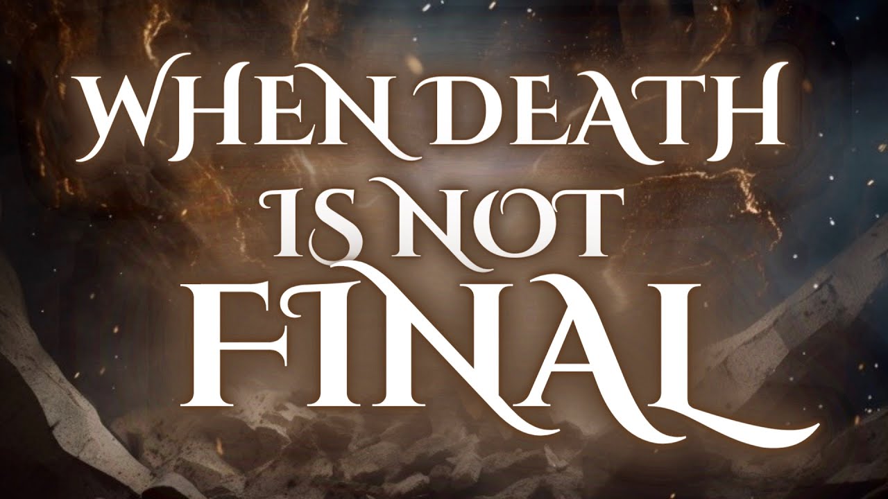 From Death To Life | “When Death Is Not Final" by Pastor Emmanuel ...