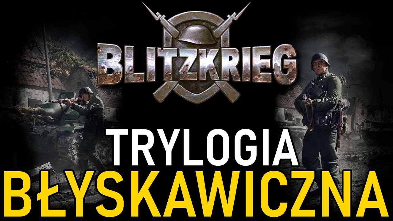 Utracony pęd trylogii Blitzkrieg - YouTube