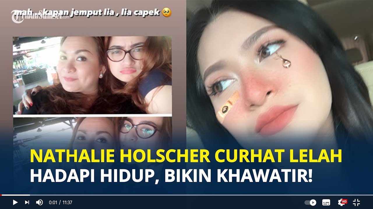 NATHALIE Holscher Mendadak Curhat Minta Dijemput Mendiang Ibunya, Mah Lia Capek! - YouTube