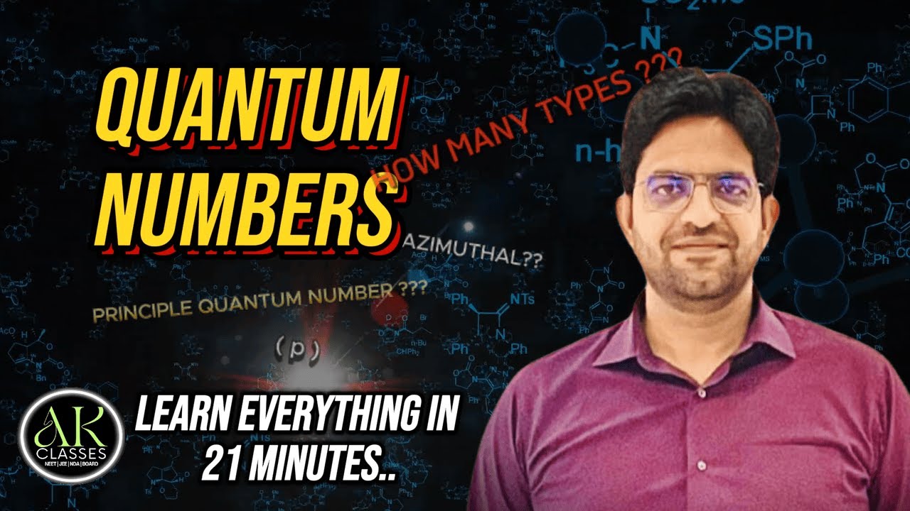 Quantum Numbers Complete Guide 🔥 | NEET/JEE 2025 के लिए 100% Score करो | A K Classes | Ashok Sir ...