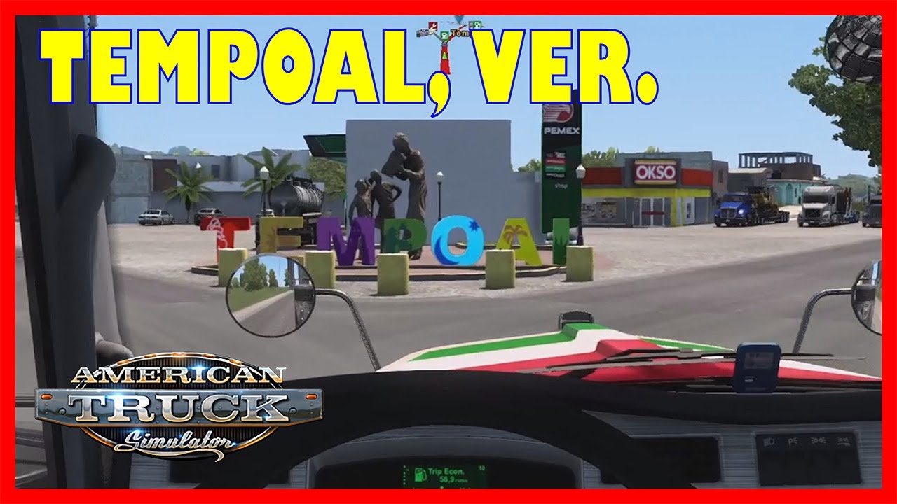 Recorriendo el mapa UNIMEX en American Truck Simulator: de HUEJUTLA ...