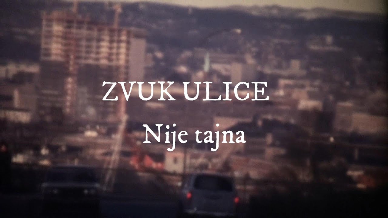 Zvuk ulice - Nije tajna (Official lyric video) - YouTube