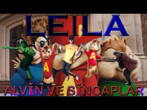 Leila - Alvin ve Sincaplar - Reynmen