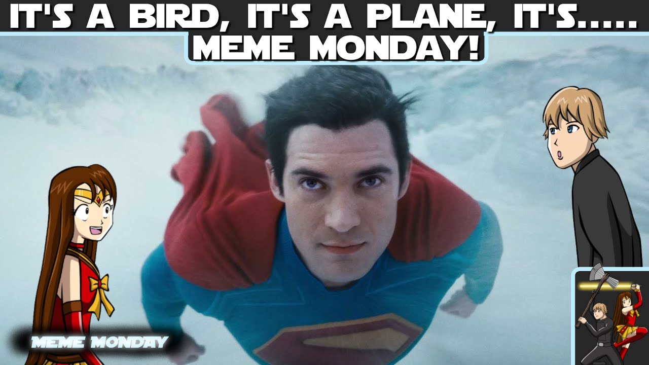 Superman Meme Monday with Thor & Naboo (Episode 134) - YouTube