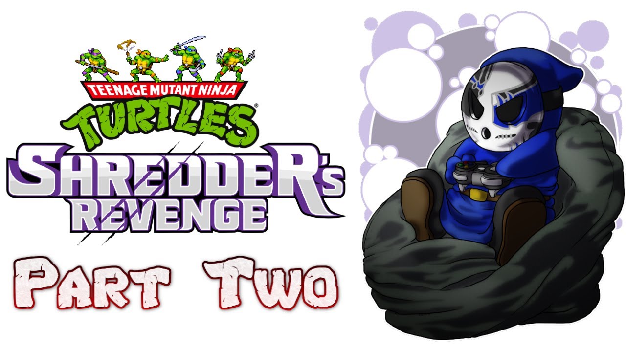 Teenage Mutant Ninja Turtles: Shredder's Revenge | Part Two | Nostalgia ...