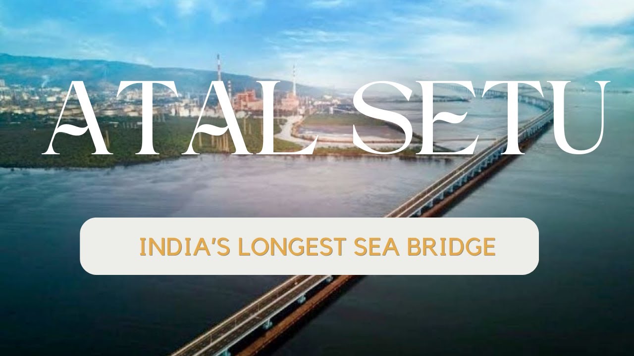 Atal Setu| India's Longest Sea Bridge | Mumbai Trans Harbour Link ...