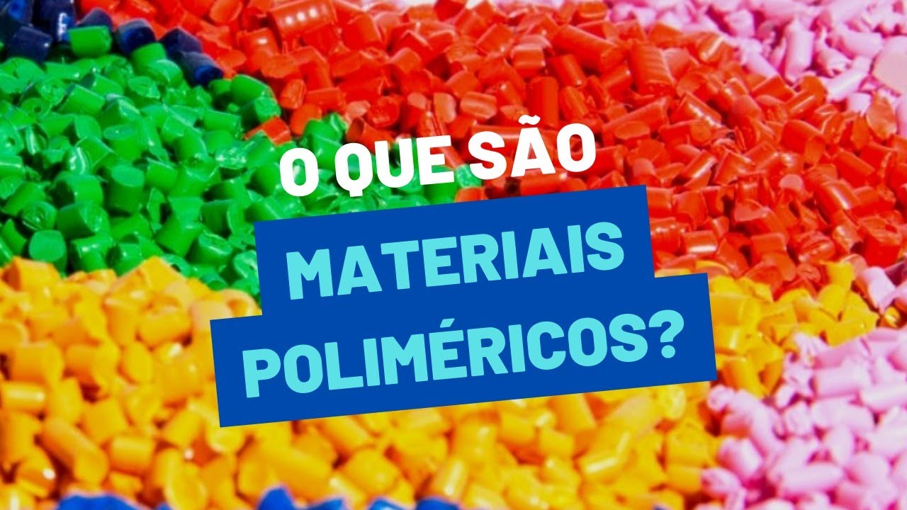 O que são Materiais Poliméricos? - YouTube