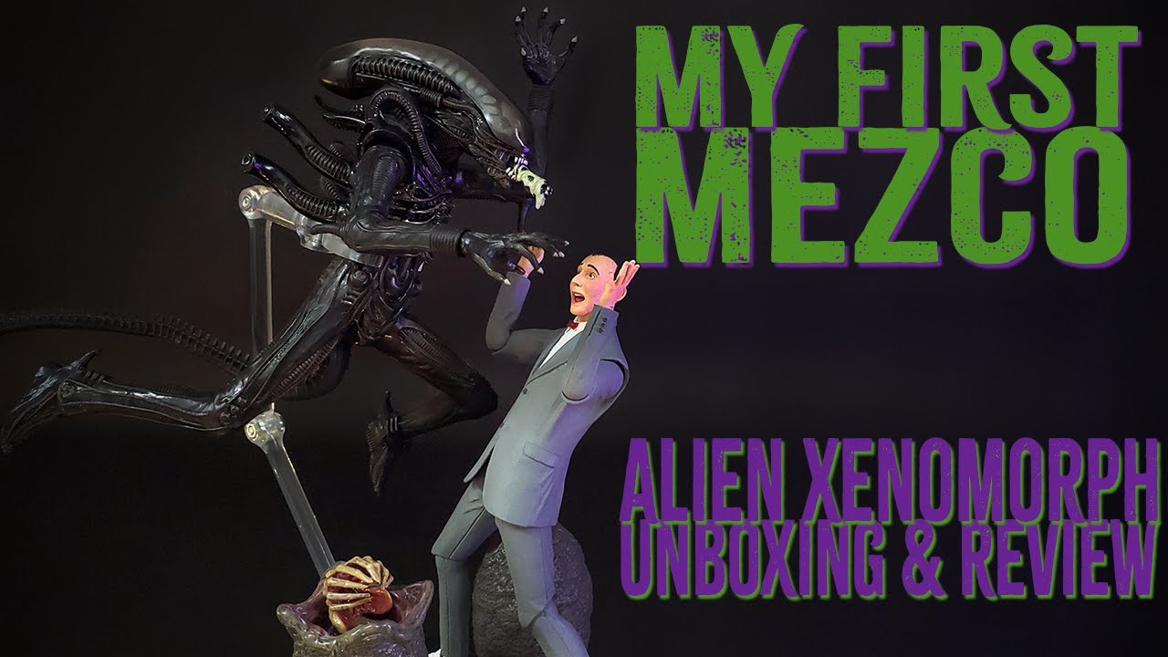 My First Mezco | Alien Xenomorph One:12 Collective Figure | Unboxing ...