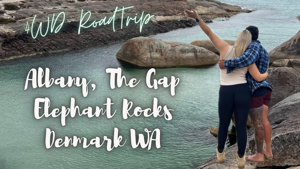 ALBANY, THE GAP & ELEPHANT ROCKS | Day 7 - Road Trip to Western ...