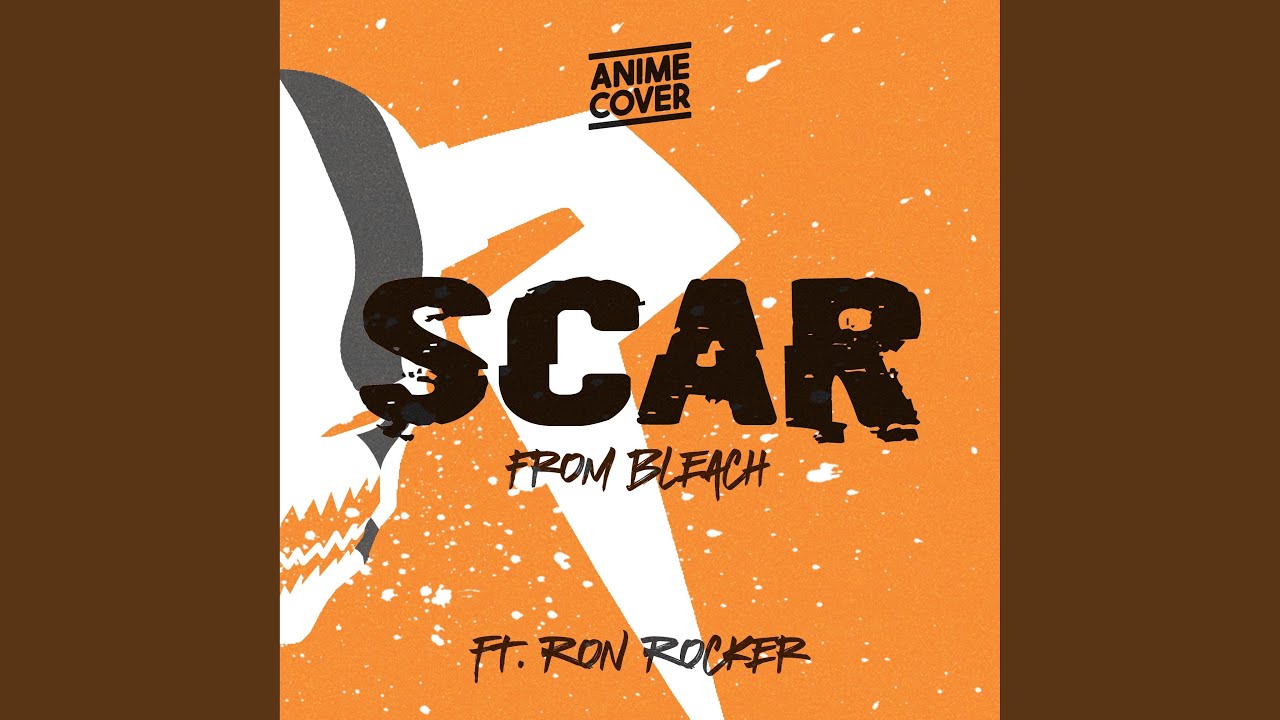 Scar (From "Bleach") - YouTube