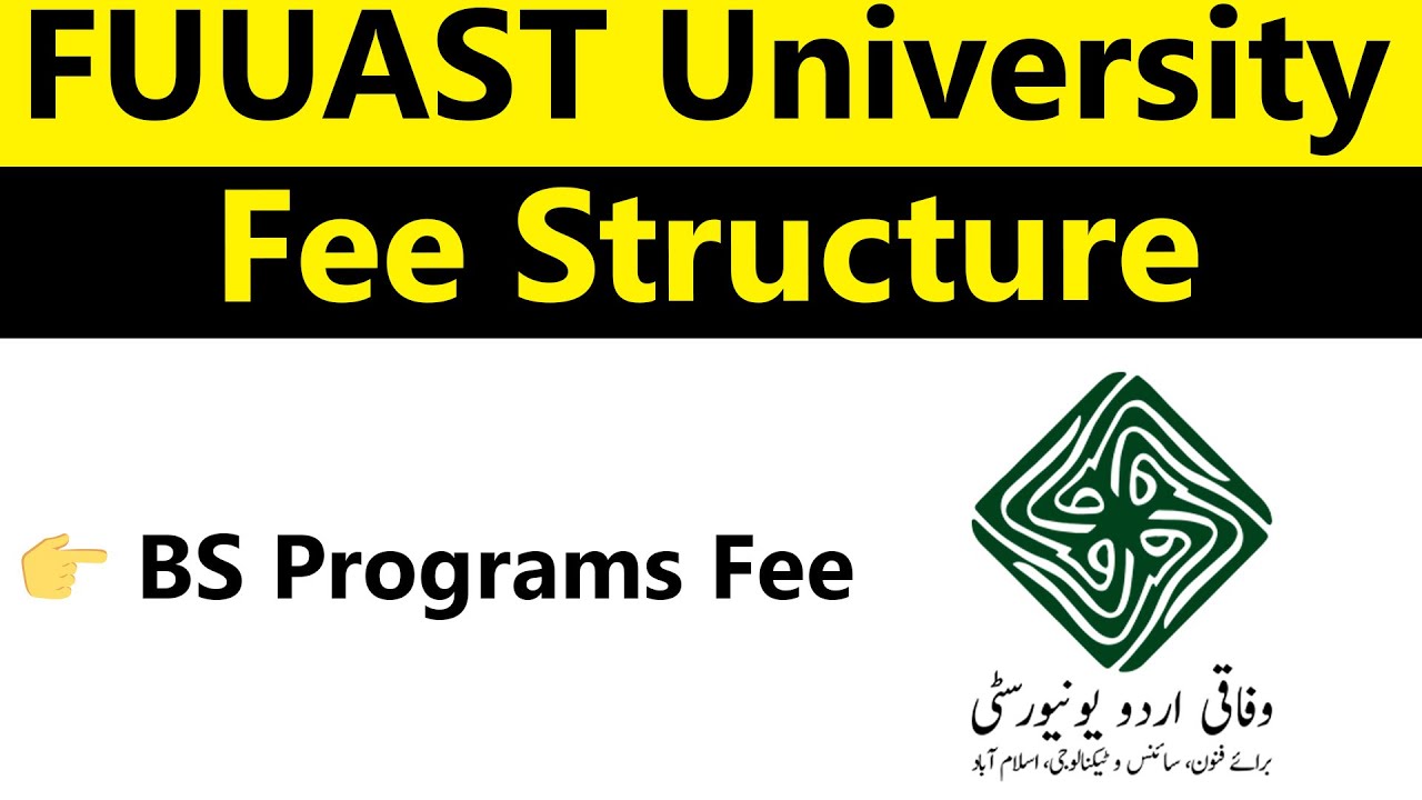 FUUAST University Fee Structure 2024: Complete Tuition and Fees Guide ...